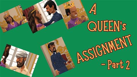 A Queens Assignment Part 2 Youtube