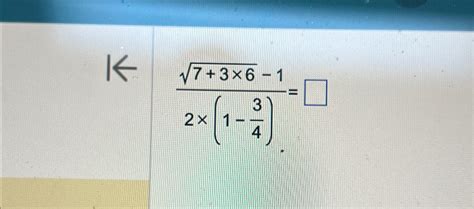solved 7 3×62 12× 1 34