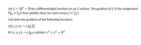 solved let f ⊂r3→r be a differentiable function on an s