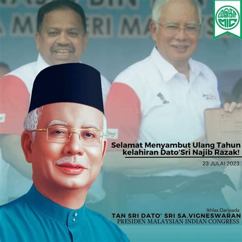 Selamat Menyambut Ulang Tahun Kelahiran Kepada Dato Sri Mohd Najib Tun