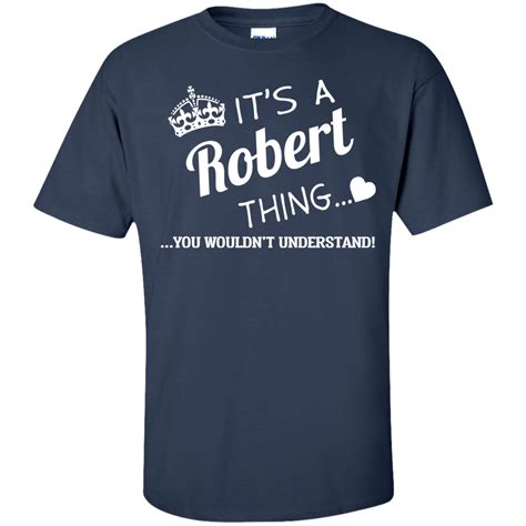 Its A Robert Thing T Shirts And Hoodies And Tank Top