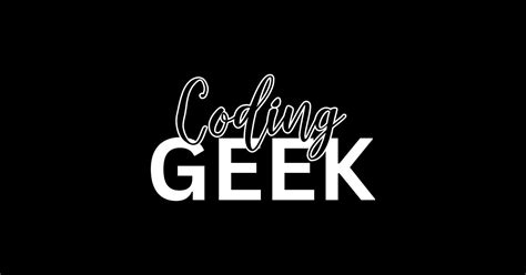 Coding Geek Coding Geek Sticker Teepublic Coding Geek Coding Geek Sticker Teepublic