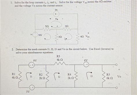 Solved 1 Solve For The Loop Currents I I2 And I3 Solve
