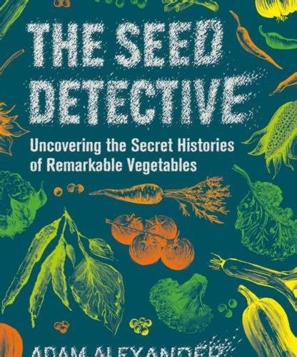 The Seed Sleuth Forensic Botany Goes Veggie