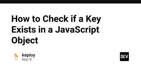 How to Check if a Key Exists in a JavaScript Object - DEV Community