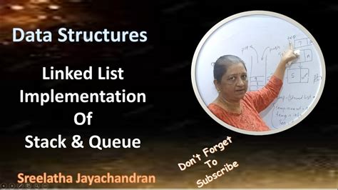 Ds 23 Data Structures Linked List Implementation Of Stack And Queue Malayalam Youtube