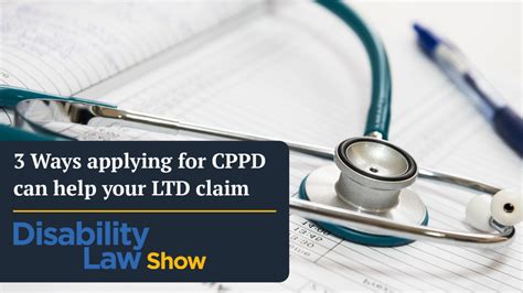 3 Ways Applying For Cppd Can Help Your Ltd Claim Disability Law Show