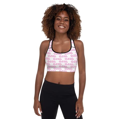 Be Nice To Sex Workers Padded Sports Bra