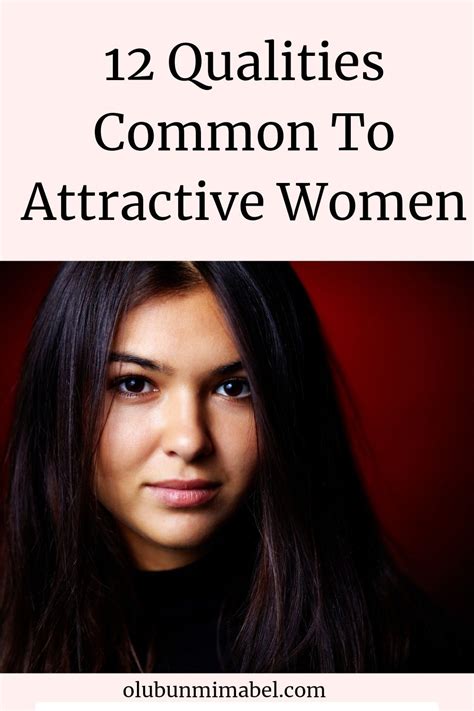 12 Irresistible Qualities Of An Attractive Woman Attractive Women
