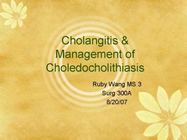 PPT Cholangitis PowerPoint Presentation Free To View Id N Q Y