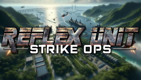 Reflex Unit Strike Ops On Steam