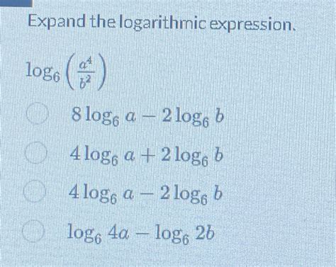 Solved Expand The Logarithmic