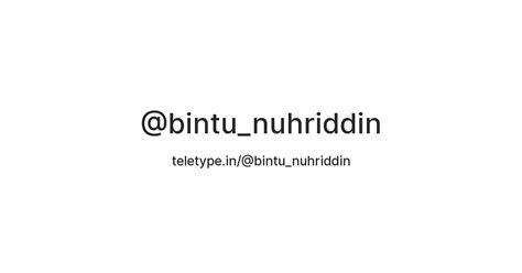 Bintu Nuhriddin — Teletype