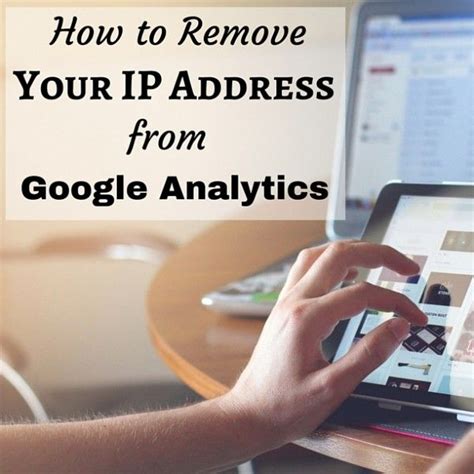 How To Remove Your Ip Address From Google Analytics Artofit