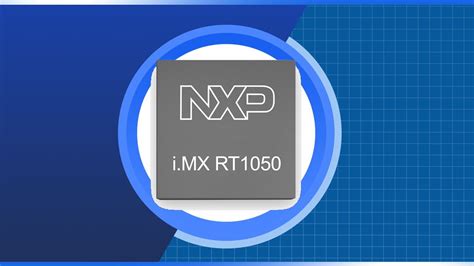 nxp semiconductors i mx rt1050 crossover mcus new product brief youtube