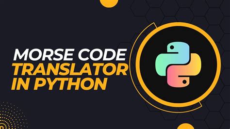 Making A Morse Code Converter In Python Using Strings Only Without Any Library Or Module Youtube