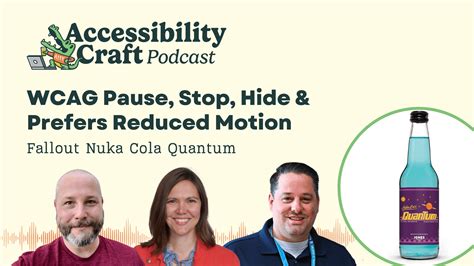 104 Wcag Pause Stop Hide And Prefers Reduced Motion Fallout Nuka Cola Quantum Accessibility