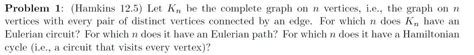 Solved Problem 1 Hamkins 125 Let Kn Be The Complete