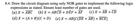 Solved Draw The Circuit Diagram Using Only NOR Gates To Chegg
