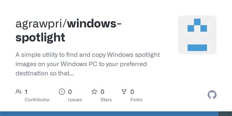 GitHub Agrawpri Windows Spotlight A Simple Utility To Find And Copy Windows Spotlight Images