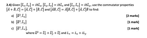 solved 2 4 given [lx ly] ihlz [ly lz] ihlx and [lz lx