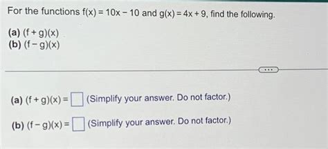 solved for the functions f x 10x−10 and g x 4x 9 find the