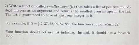 solved 2 write a function called smallest even li that