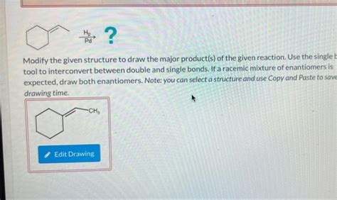 Solved Modify The Given Structure To Draw The Major Pr