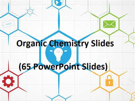 Organic Chemistry Slides 65 PowerPoint Slides Teaching Resources