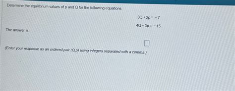 Solved Determine The Equilibrium Values Of P And Q For The Chegg Com