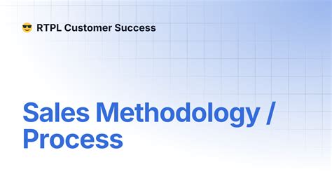 Sales Methodology Process Rtpl Customer Success