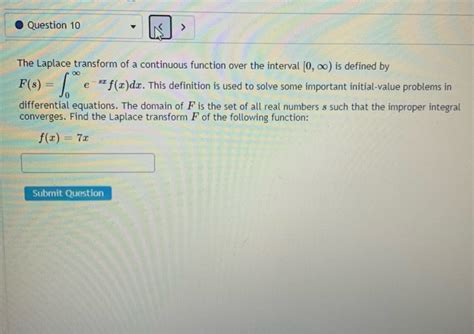 Solved Question 10 The Laplace Transform Of A Continuous