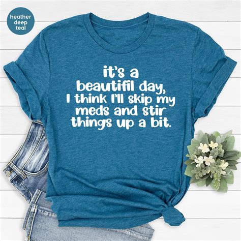 Sarcastic Shirt Funny Quotes Shirt Shirt With Saying Sarcasm T Shirt
