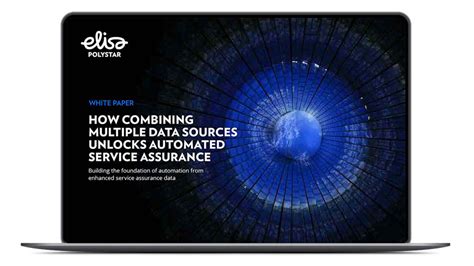 Combining Multiple Data Sources White Paper Elisa Polystar