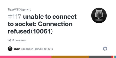 Unable To Connect To Socket Connection Refused10061 · Issue 117 · Tigervnctigervnc · Github