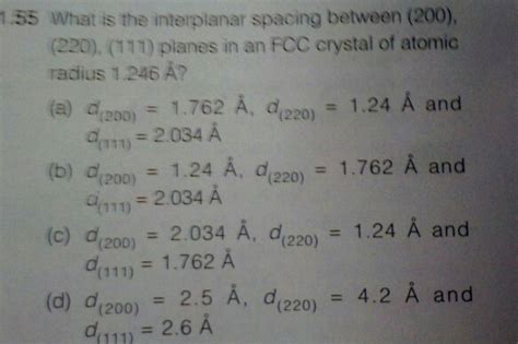 solved 1 55 what is the interplanar spacing between 200