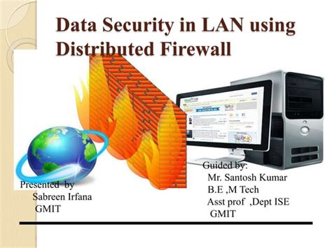 Data Security In Local Network Using Distributed Firewall Ppt Ppt