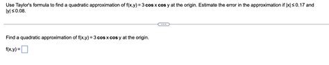 solved use taylor s formula to find a quadratic