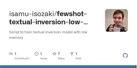Github Isamu Isozakifewshot Textual Inversion Low Memory Script To