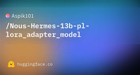 Aspik Nous Hermes B Pl Lora Adapter Model Hugging Face