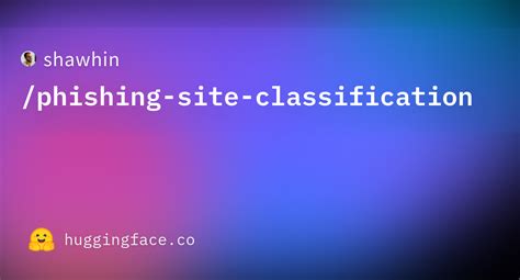 Shawhin Phishing Site Classification · Datasets At Hugging Face