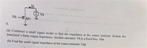 Solved A Construct A Small Signal Model To Find The Chegg