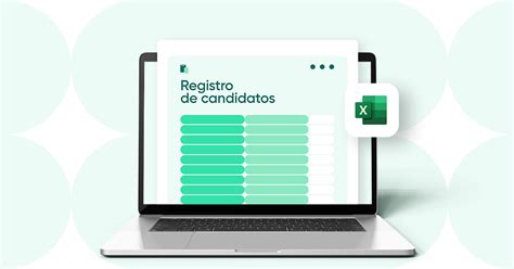 🎯 Formato De Registro De Candidatos Plantilla Gratis Crehana
