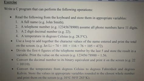 Solved Exercise Write A C Program That Can Perform The Chegg