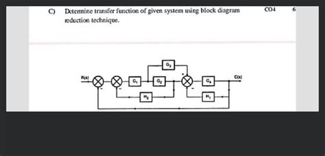 C Determine Transfer Function Of Given System Using Block Diagramco46