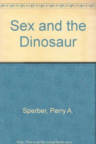 Buy Sex And The Dinosaur Book Online At Low Prices In India Sex And