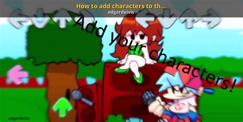 How To Add Characters To The Game Tutorial For Friday Night Funkin