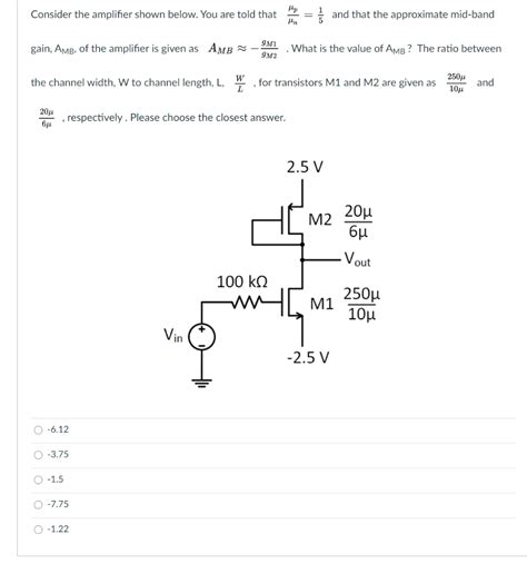 Solved Consider The Amplifier Shown Below You Are Told That Chegg Com