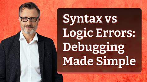 Syntax Vs Logic Errors Debugging Made Simple Youtube