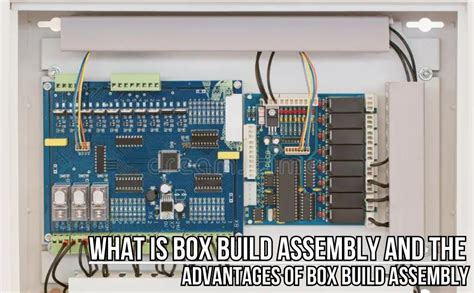 Understanding Box Build Assembly Definition And Advantages Viasion